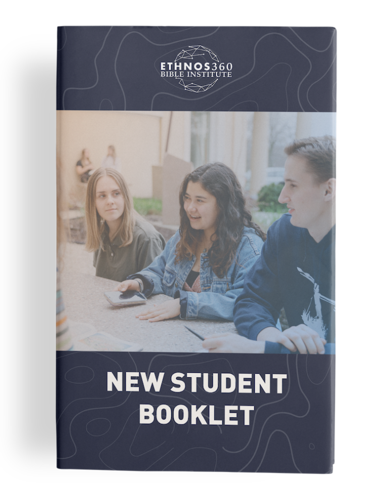 New Student Information - Ethnos360 Bible Institute